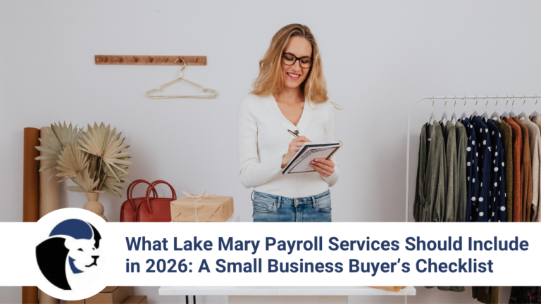 What Lake Mary Payroll Services Should Include in 2026: A Small ...